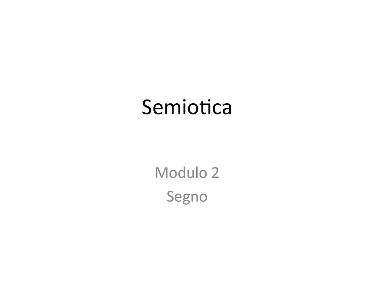 Slide Di Semiotica Seconda Parte Slide Di Semiotica Docsity