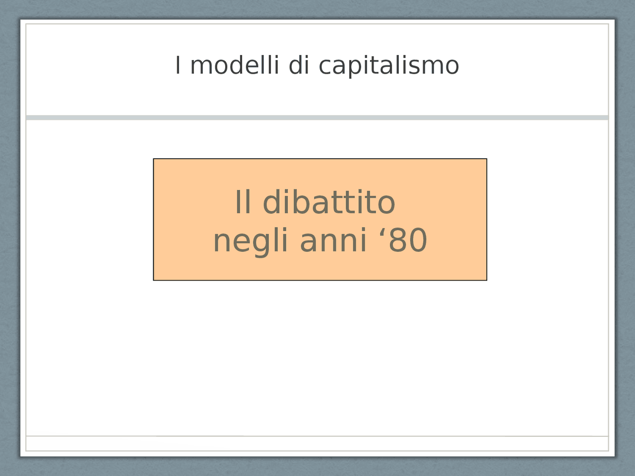 Modelli di capitalismo anni 80- sociologia dell'organizzazione - Docsity