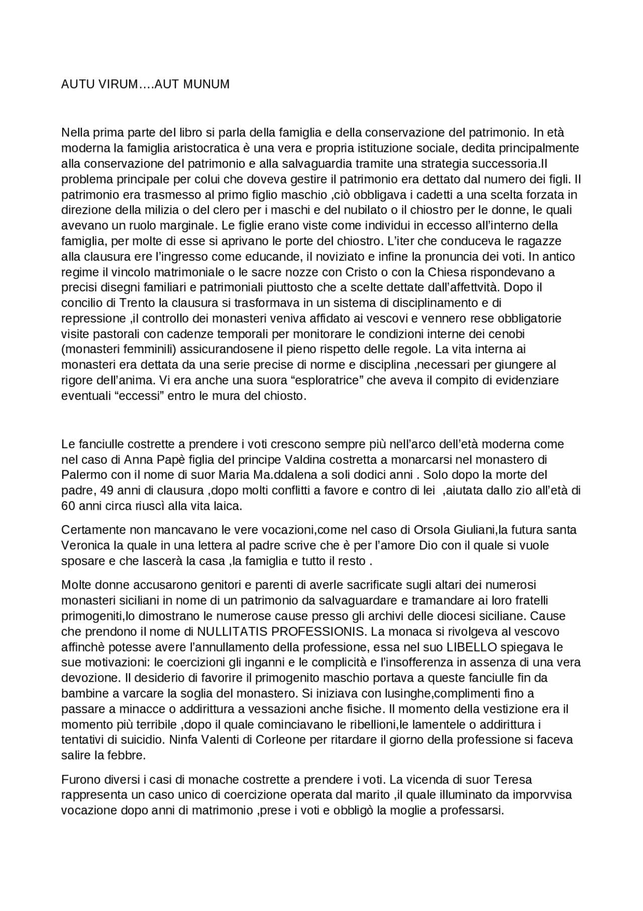 Aut virum... aut murum. Matrimoni strategici, serafiche nozze e mistici ...