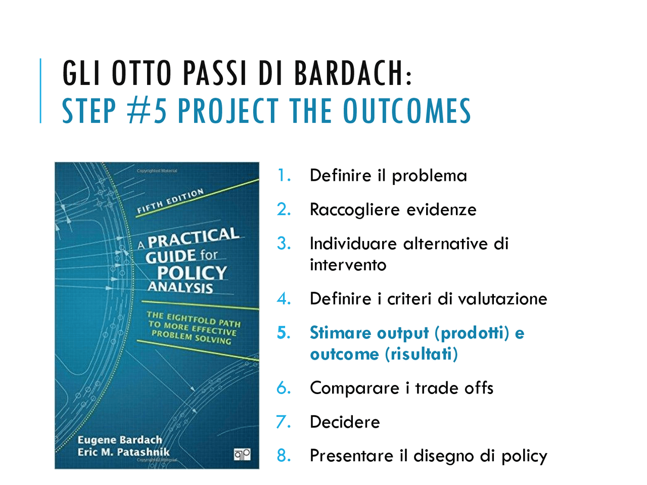 Analisi delle politiche pubbliche - Bardach e modelli decisionali - Docsity