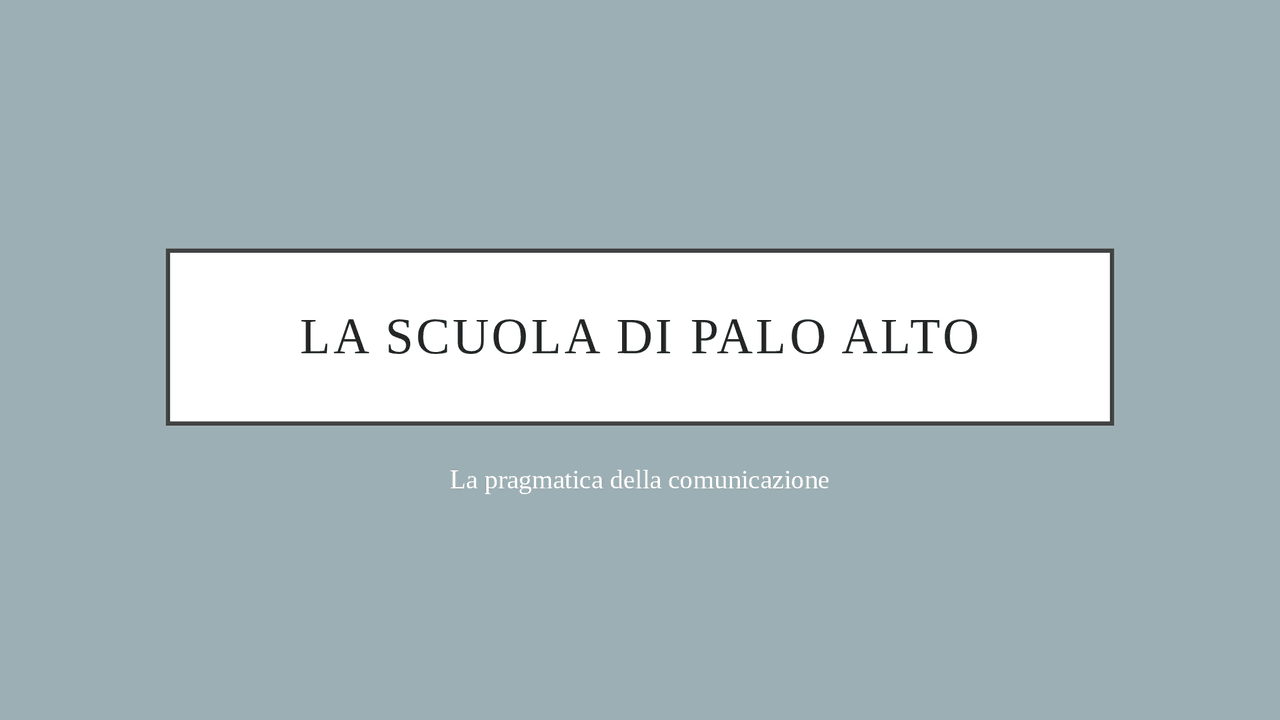 Paul Watzlawick E La Pragmatica Della Comunicazione Umana Docsity