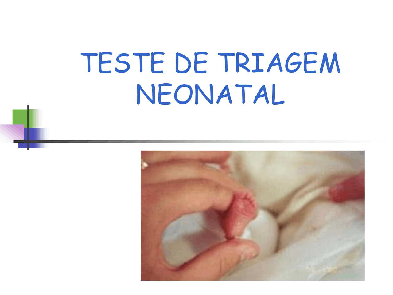 Aula de teste de triagem neonatal | Notas de aula Neonatologia - Docsity