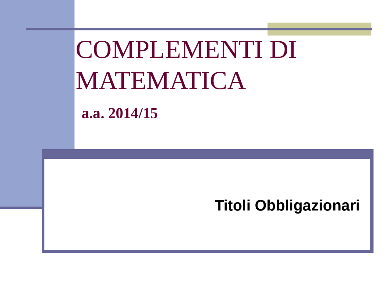 Titoli Obbligazionari - Complementi di matematica - Docsity