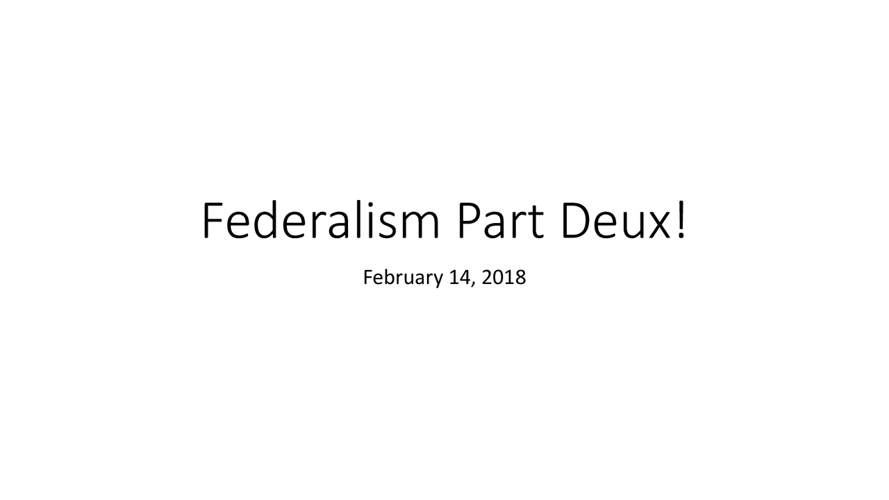 Exploring Nullification, Cooperative & Devolution in Federalism & Power ...