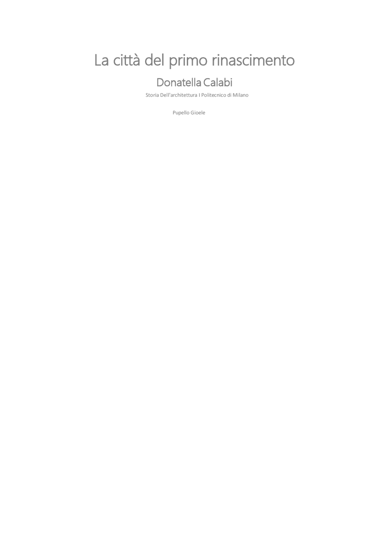 La città del primo rinascimento- Donatella Calabi- Riassunto - Docsity