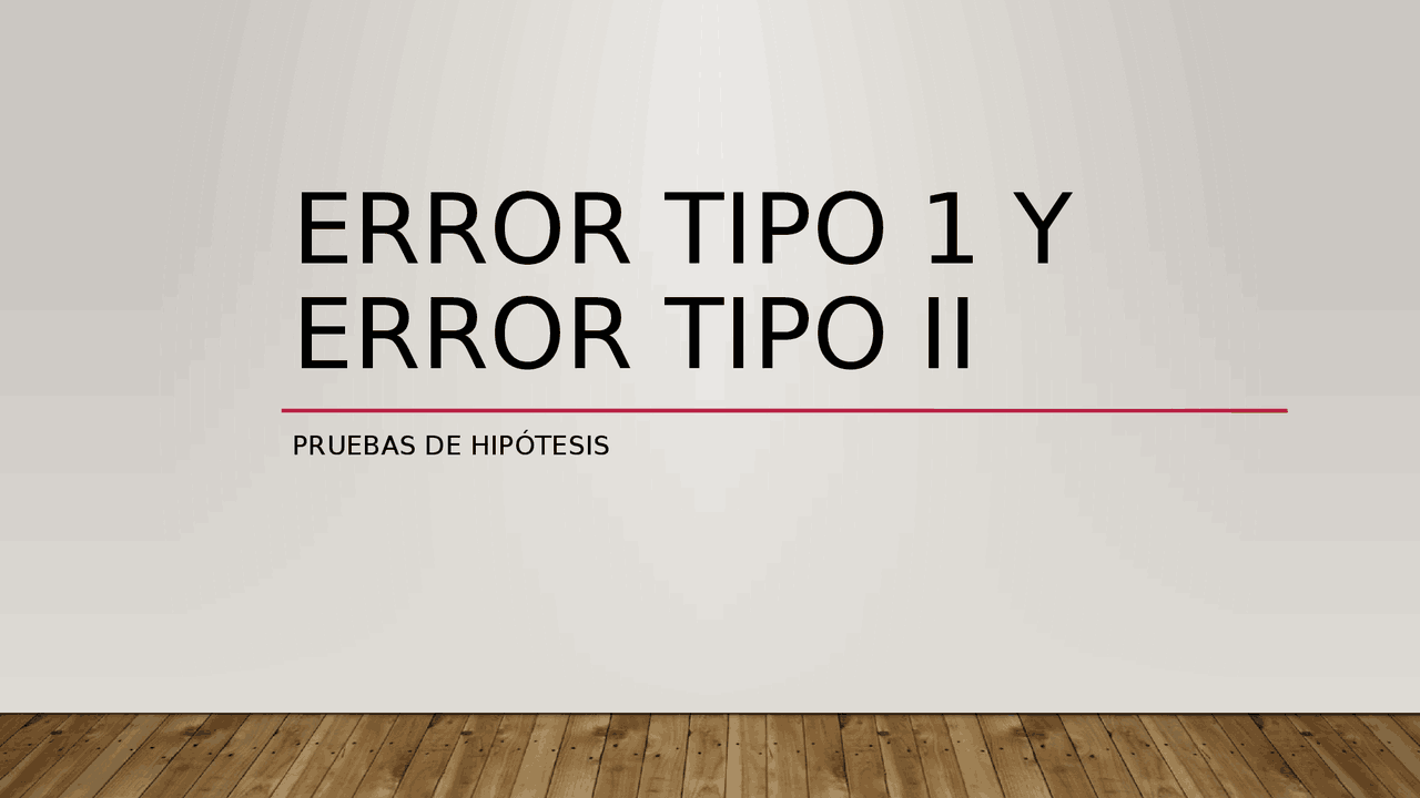 Error Tipo 1 y 2 probabilidad | Diapositivas de Probabilidad y Procesos ...