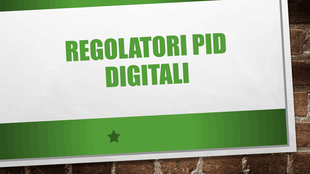 Regolatori PID Digitali - Docsity