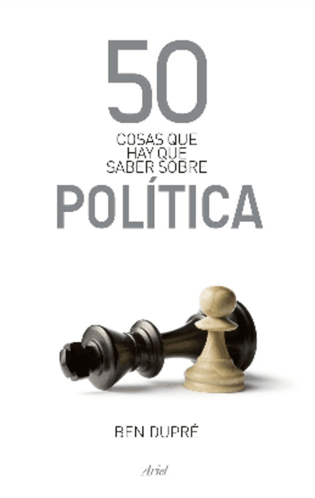 50 cosas que hay que saber sobre politica - Docsity
