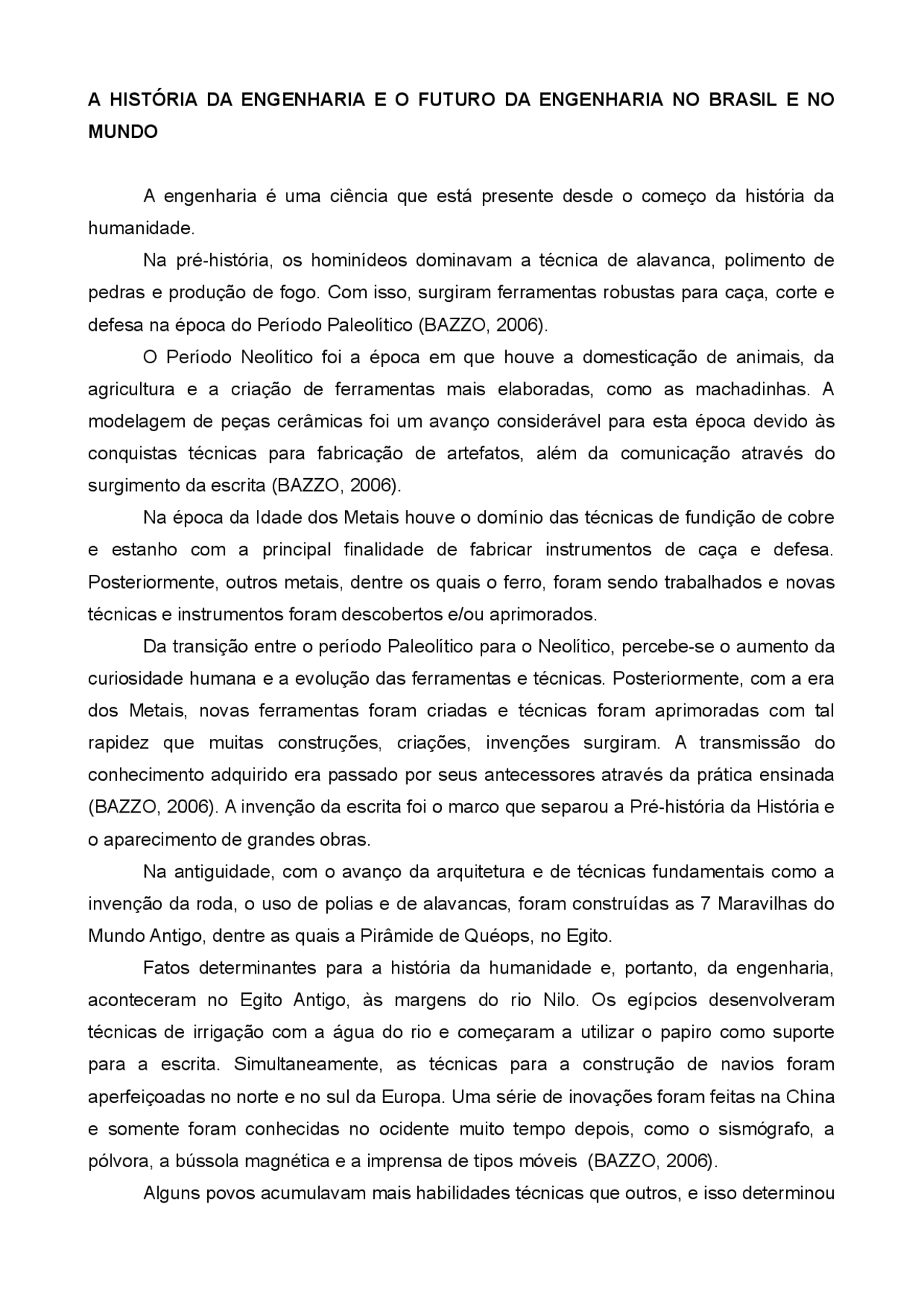 A História Da Engenharia E O Futuro Da Engenharia No Brasil E No Mundo