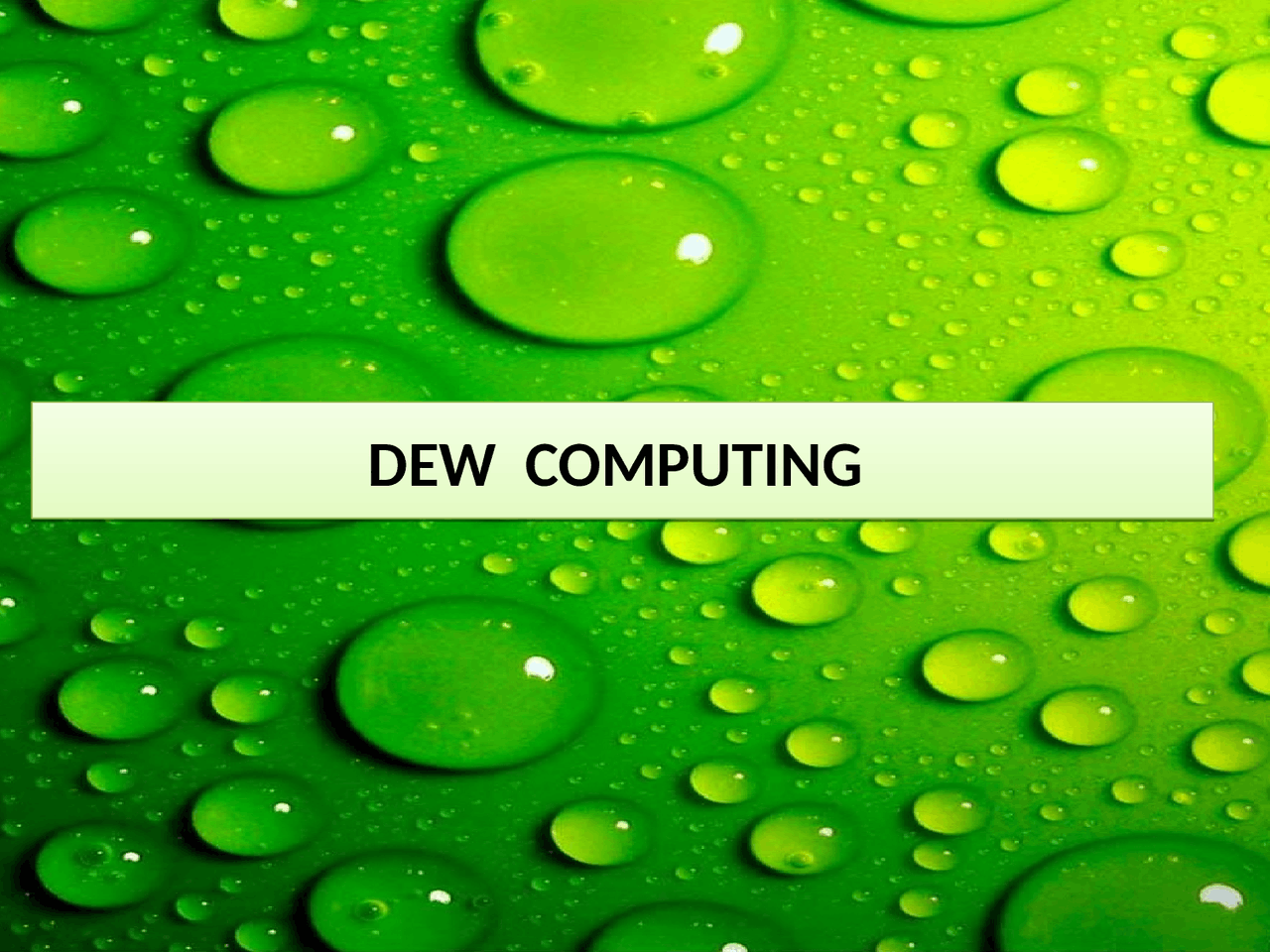 DEW COMPUTING PRESENTATION - Docsity