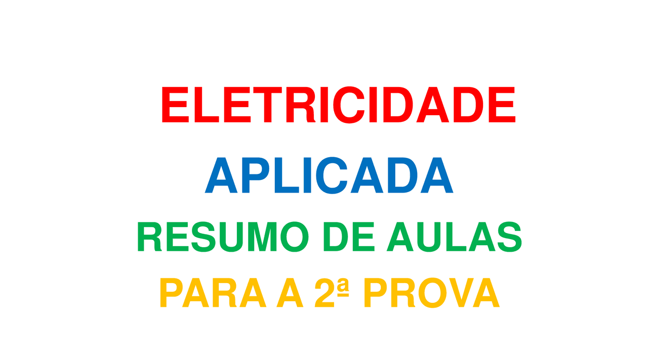 Resumo De Eletricidade Aplicada 1 Docsity