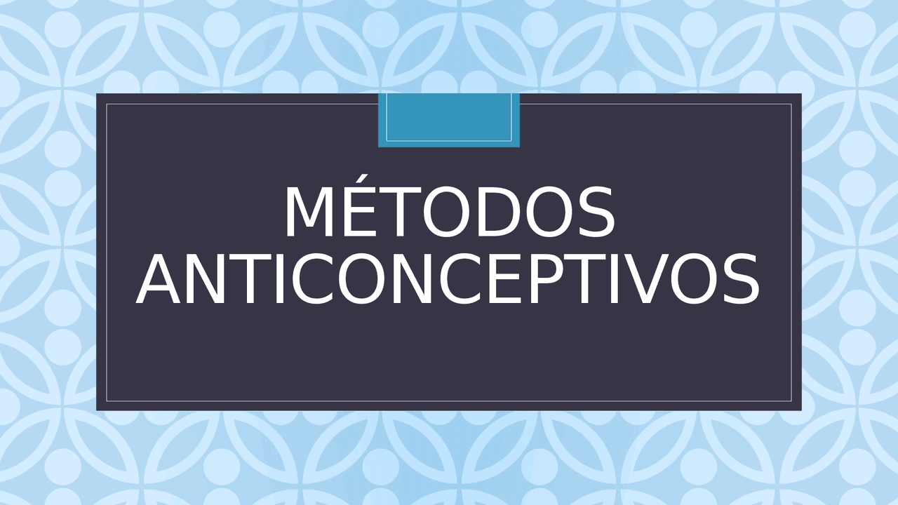Métodos Anticonceptivos Docsity