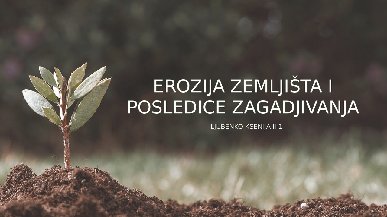 Erozija zemljista i posledice zagadjivanja | Slajdovi' predlog ...