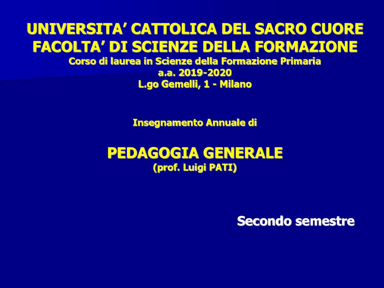 Pedagogia generale primo semestre - Docsity