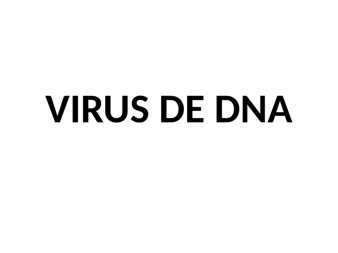 Generalidades de Virus DNA | Diapositivas de Microbiología | Docsity