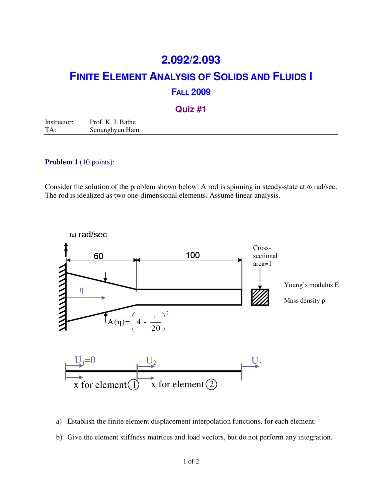 Finite Element Analysis Of Solids And Fluids I Quiz 1 Fall 2009 Docsity