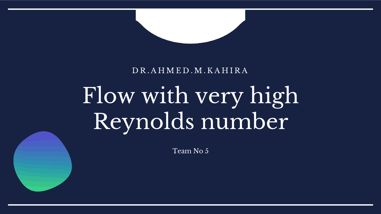 Flow with very high reynolds number | Lab Reports Fluid Mechanics | Docsity