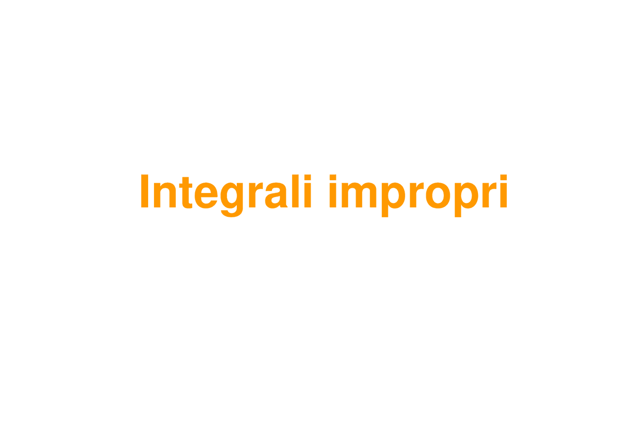 Dispense Sugli Integrali Impropri Docsity