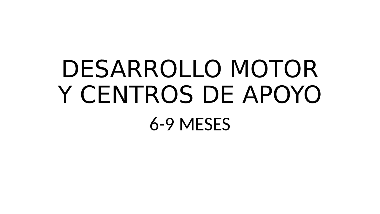 Desarrollo Motor En El Niño Diapositivas De Pediatría Docsity