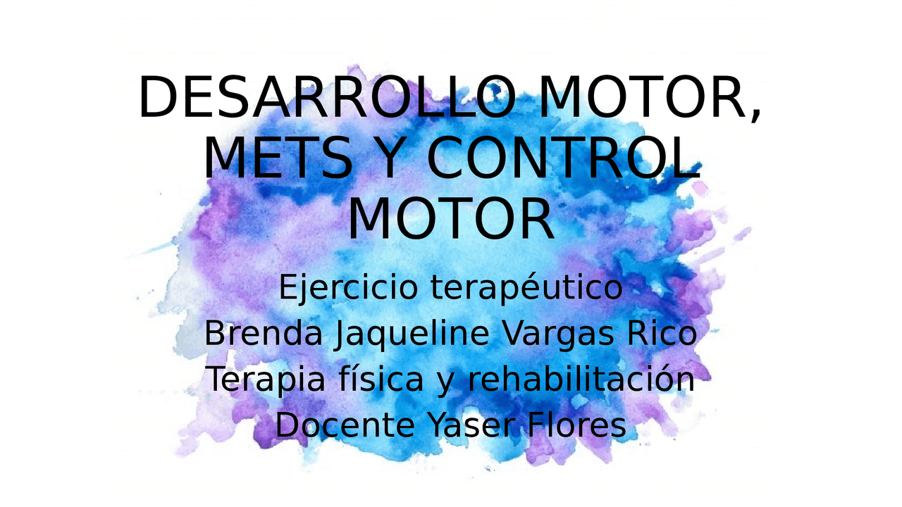 DESARROLLO MOTOR, CONTROL MOTOR Y METS - Docsity