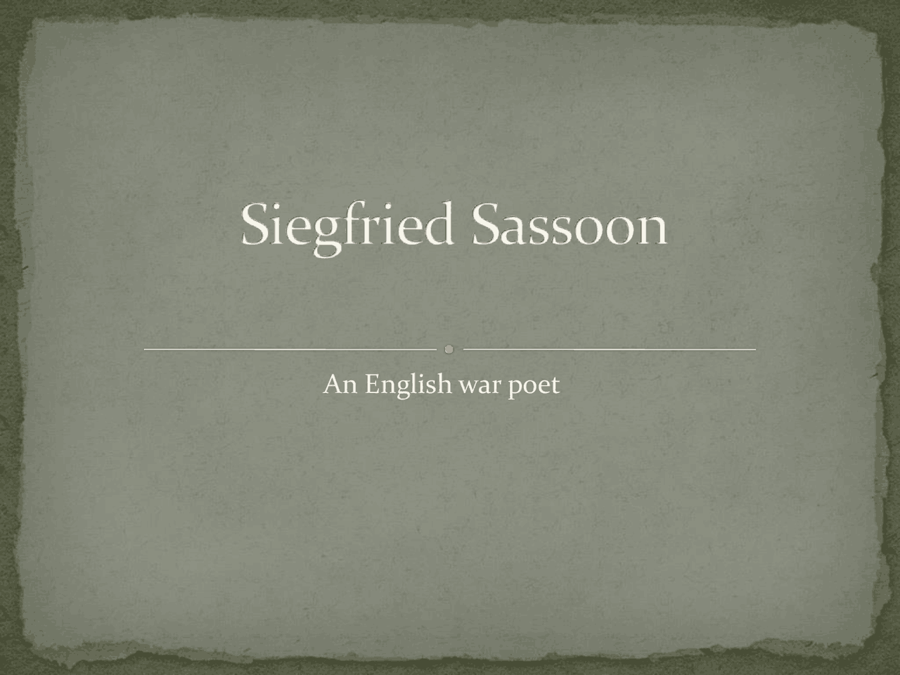 A war poet: Siegfried Sassoon - Docsity