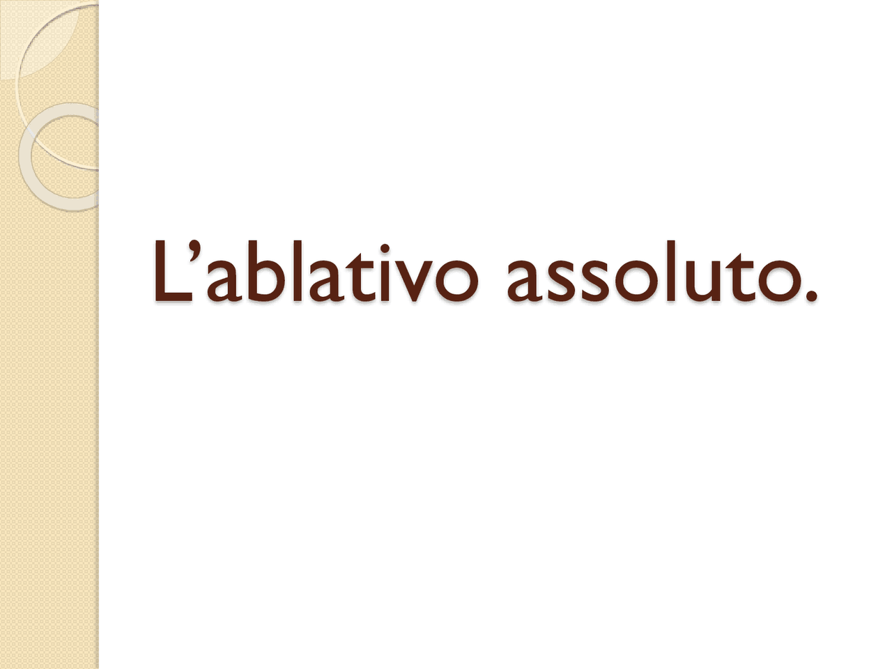 Lablativo Assoluto Docsity