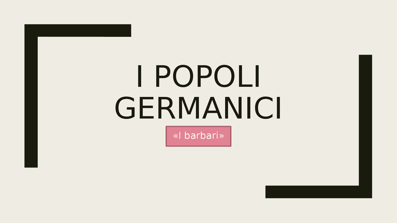 Popoli germanici "i Barbari" PRESENTAZIONE - Docsity