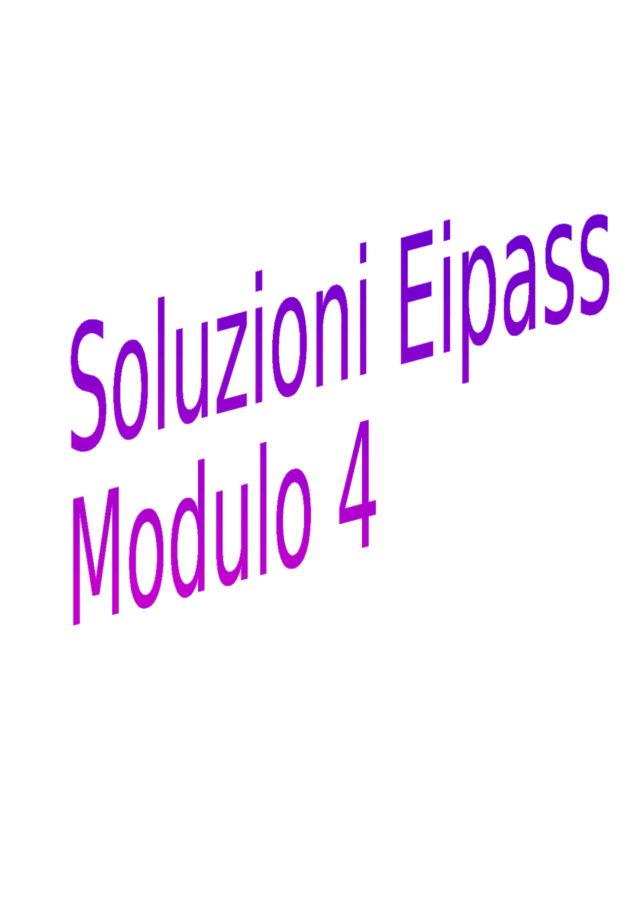 Eipass 7 Moduli Ultima Versione Risposte Corrette Modulo 4 Docsity
