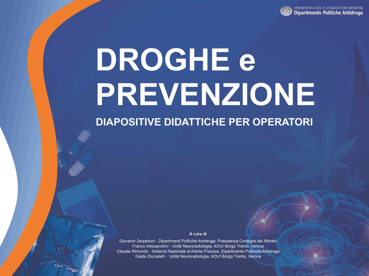 Droga e prevenzione.pdf | Appunti di Scienze Umane | Docsity