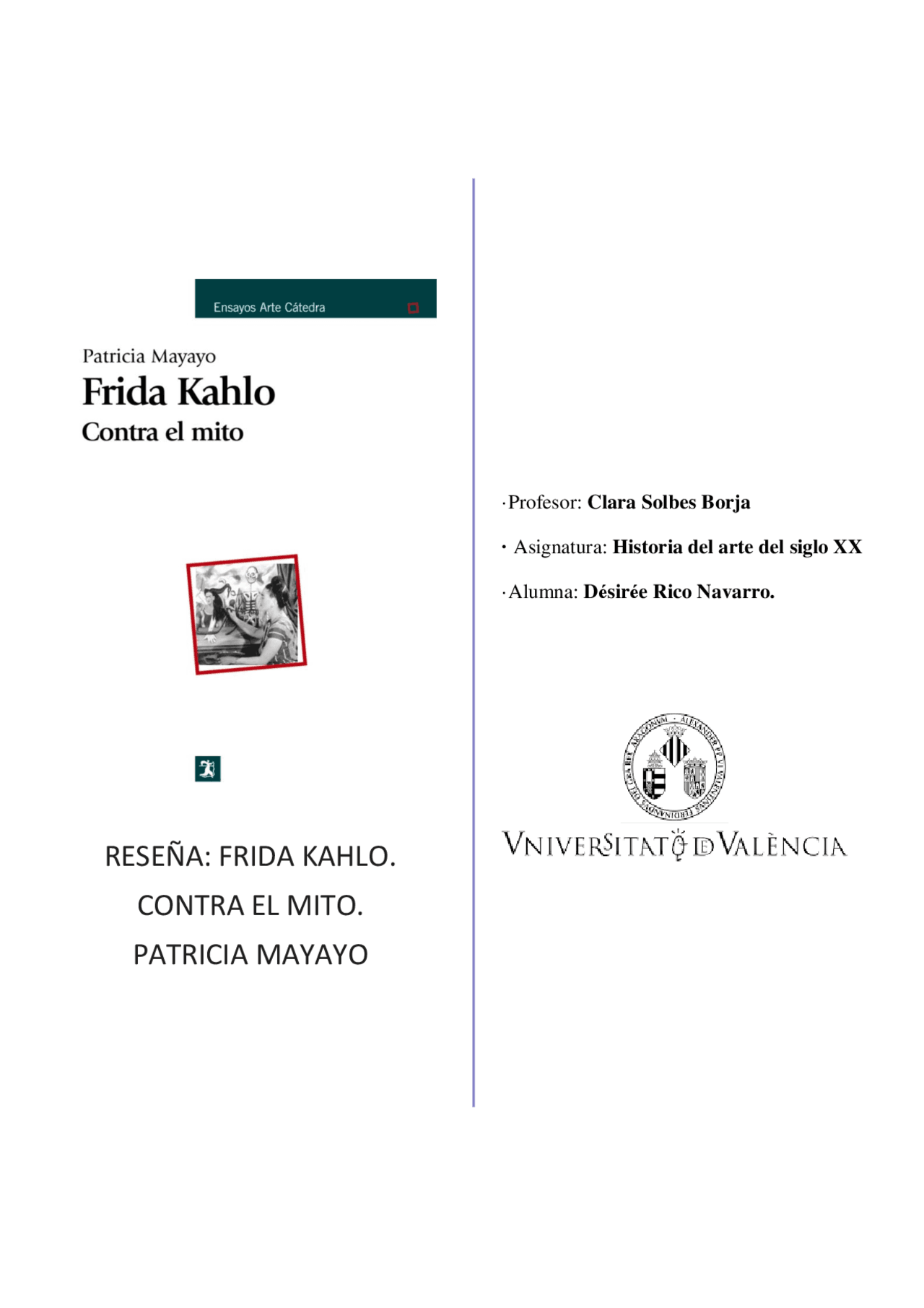 Reseña. Frida Kahlo . Contra el mito. Patricia Mayayo | Monografías ...