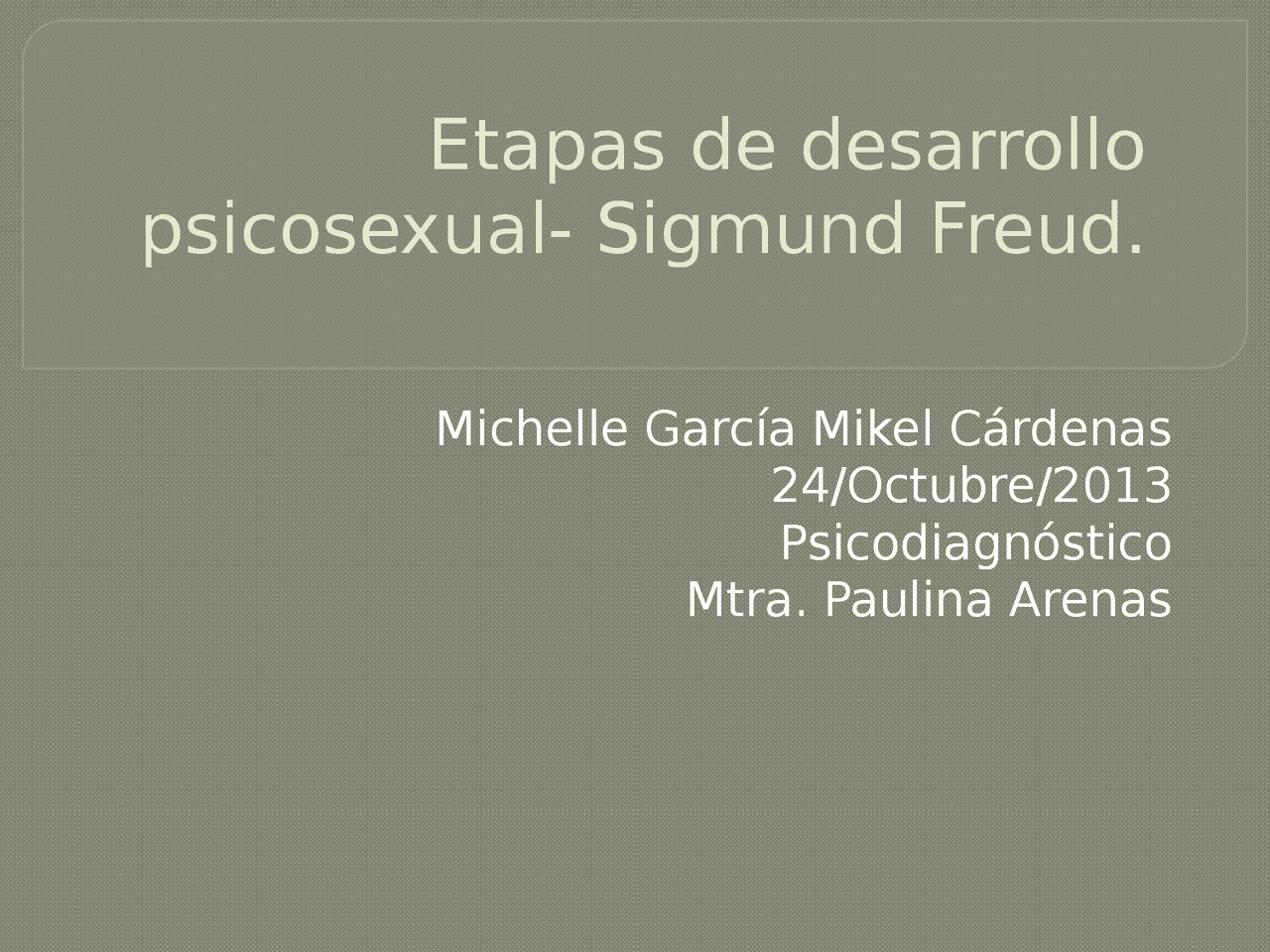 ETAPAS DEL DESARROLLO SEGUN SIGMUND FREUD | Diapositivas de Psicología ...