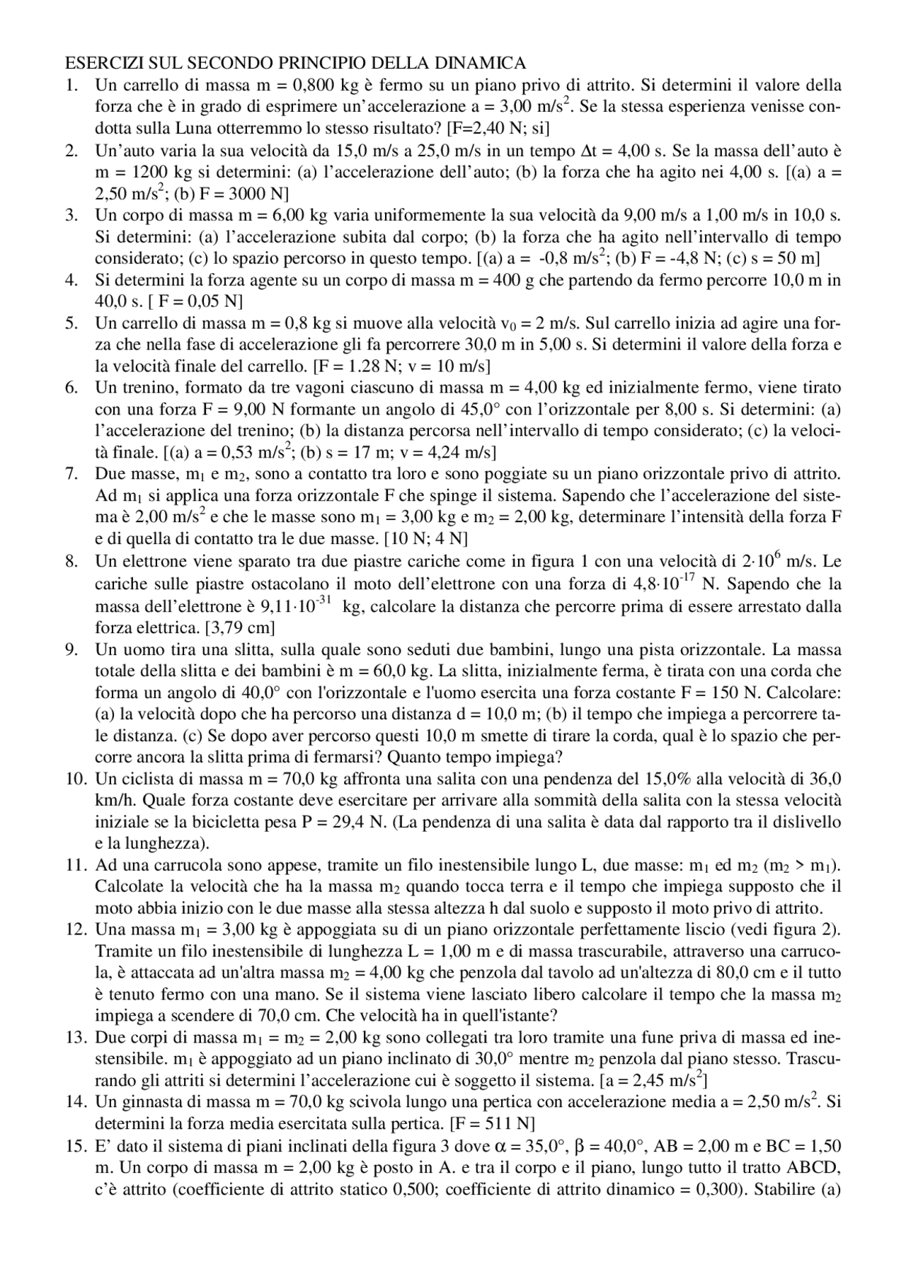 Esercizi di fisica sul secondo principio della dinamica con soluzioni | Esercizi di Fisica | Docsity