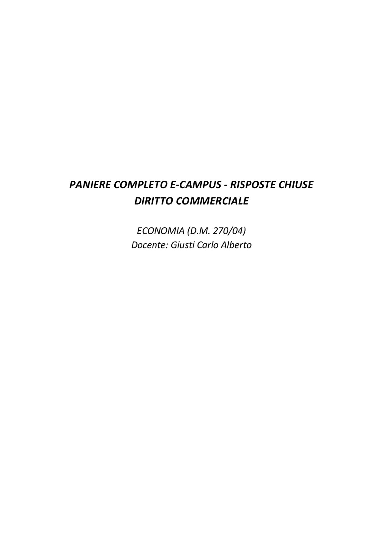Paniere DIRITTO COMMERCIALE eCampus (prof. Giusti) - RISPOSTE CHIUSE - Docsity