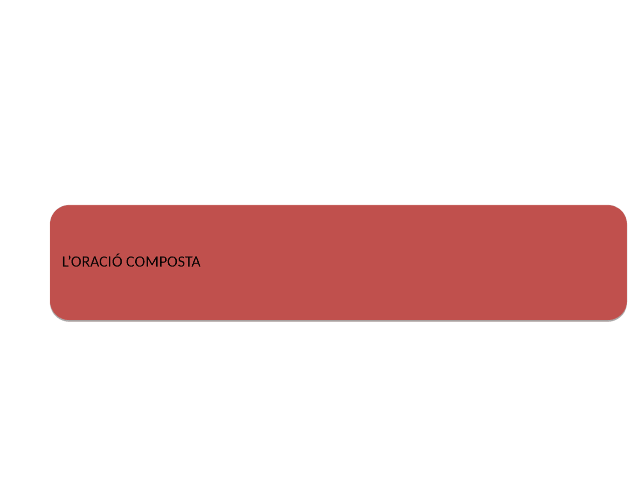 Oració Composta Subordinades Adverbials Docsity