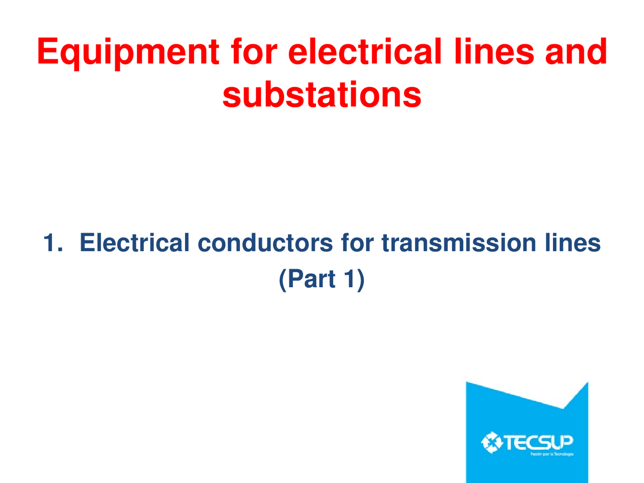 UNIT 2. Electrical conductors for transmission lines - Docsity