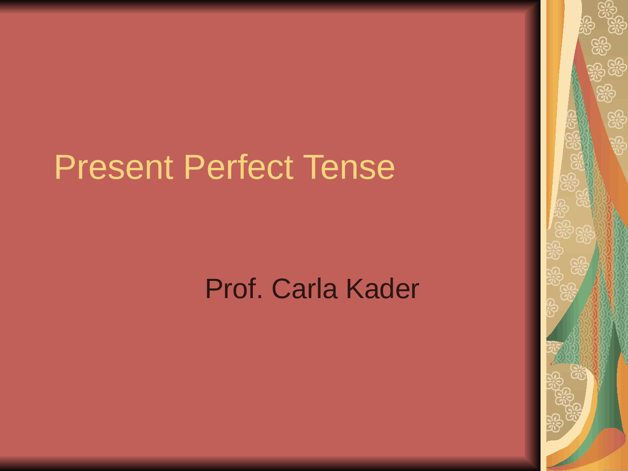Inglês: Present Perfect Tense - Docsity