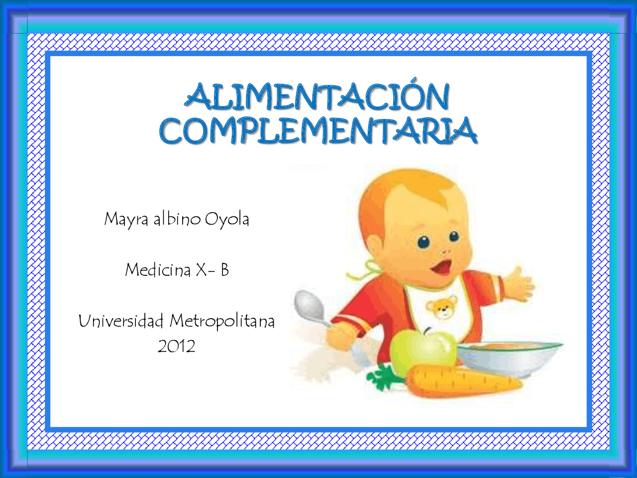 Alimentación complementaria | Guías, Proyectos, Investigaciones de Pediatría | Docsity