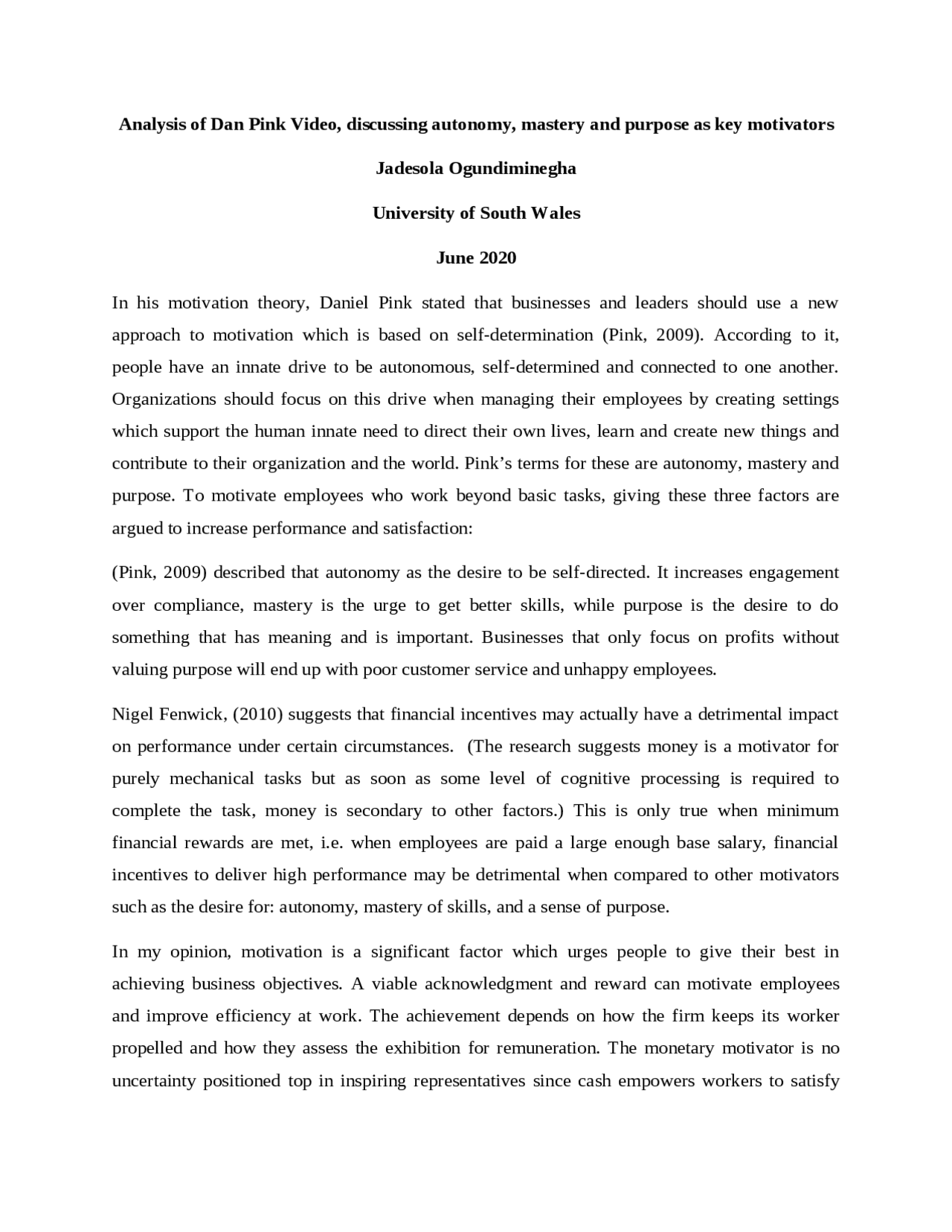 Analysis of Dan Pink Video, discussing autonomy, mastery and purpose as ...