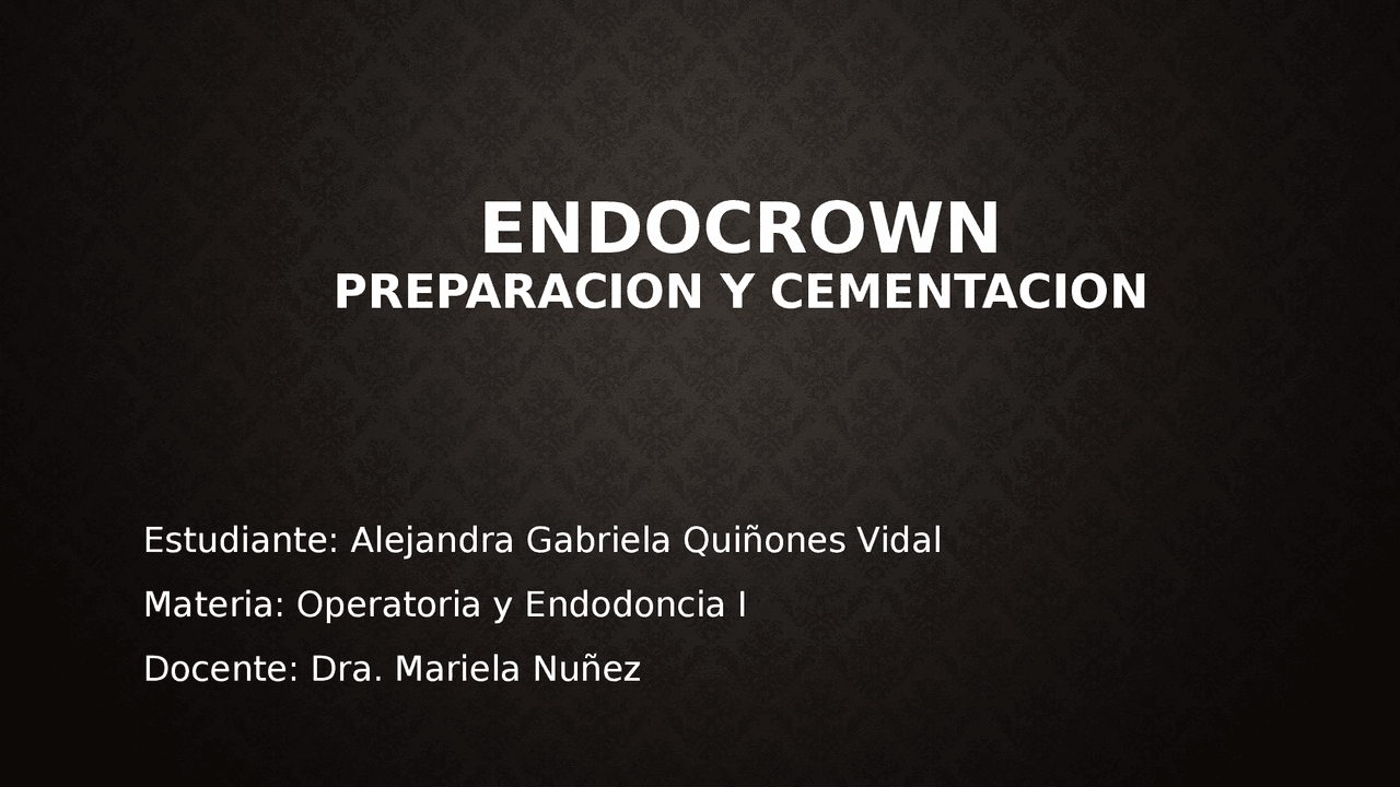 Endocrown restauracion | Diapositivas de Endodoncia | Docsity
