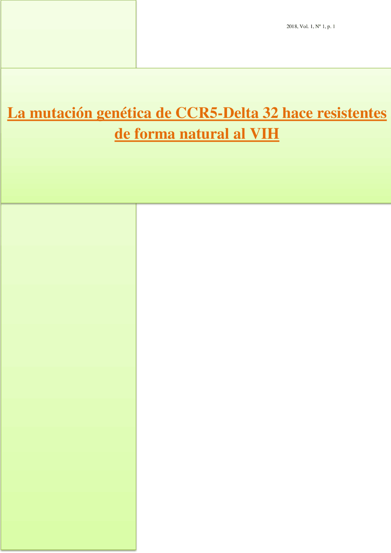 La mutación genética de CCR5-Delta 32 hace resistentes de forma natural ...