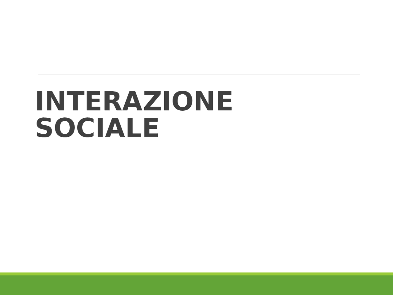 Le Interazioni sociali - Docsity
