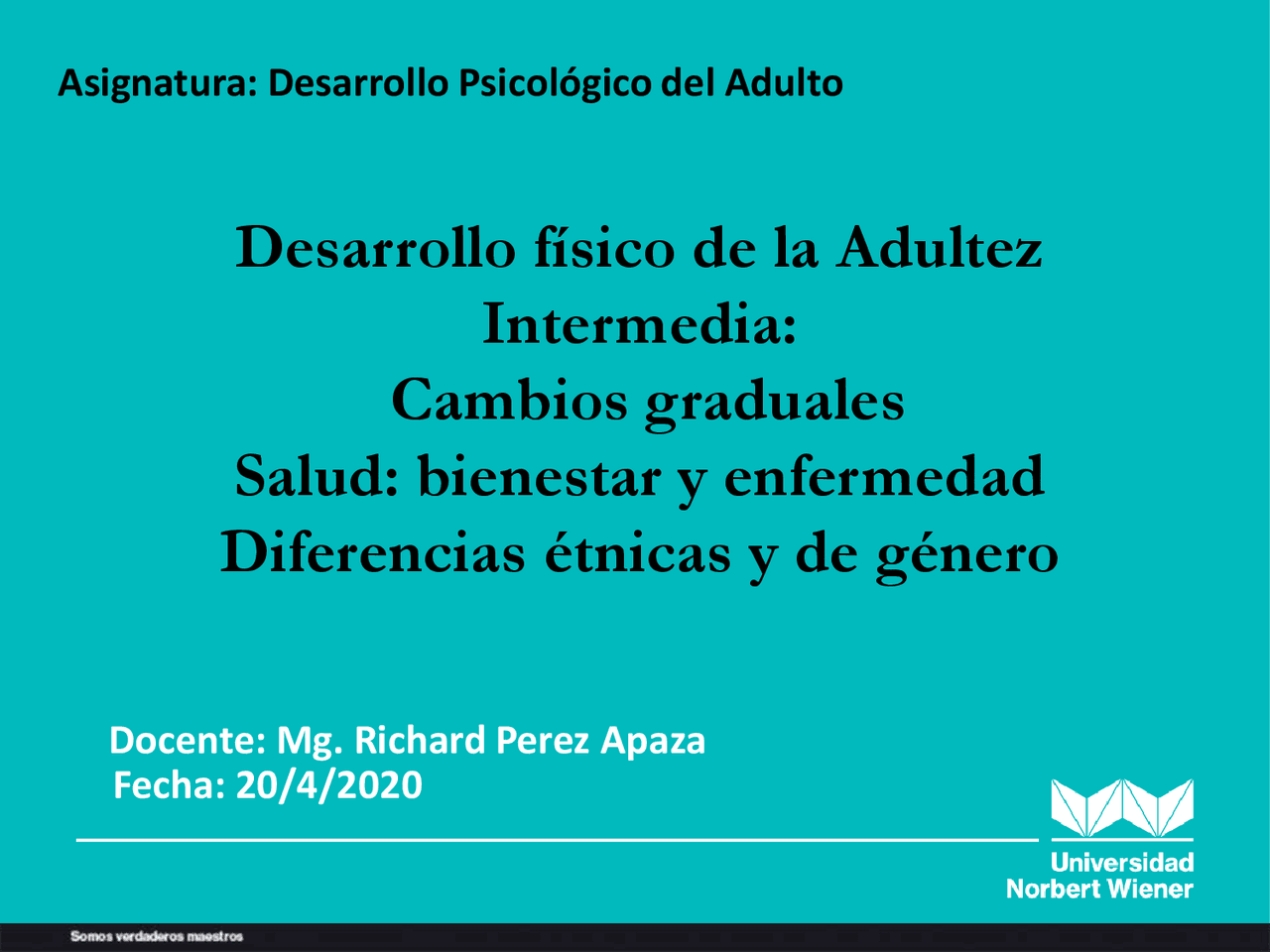 Desarrollo físico de la Adultez Intermedia | Diapositivas de Desarrollo Humano | Docsity