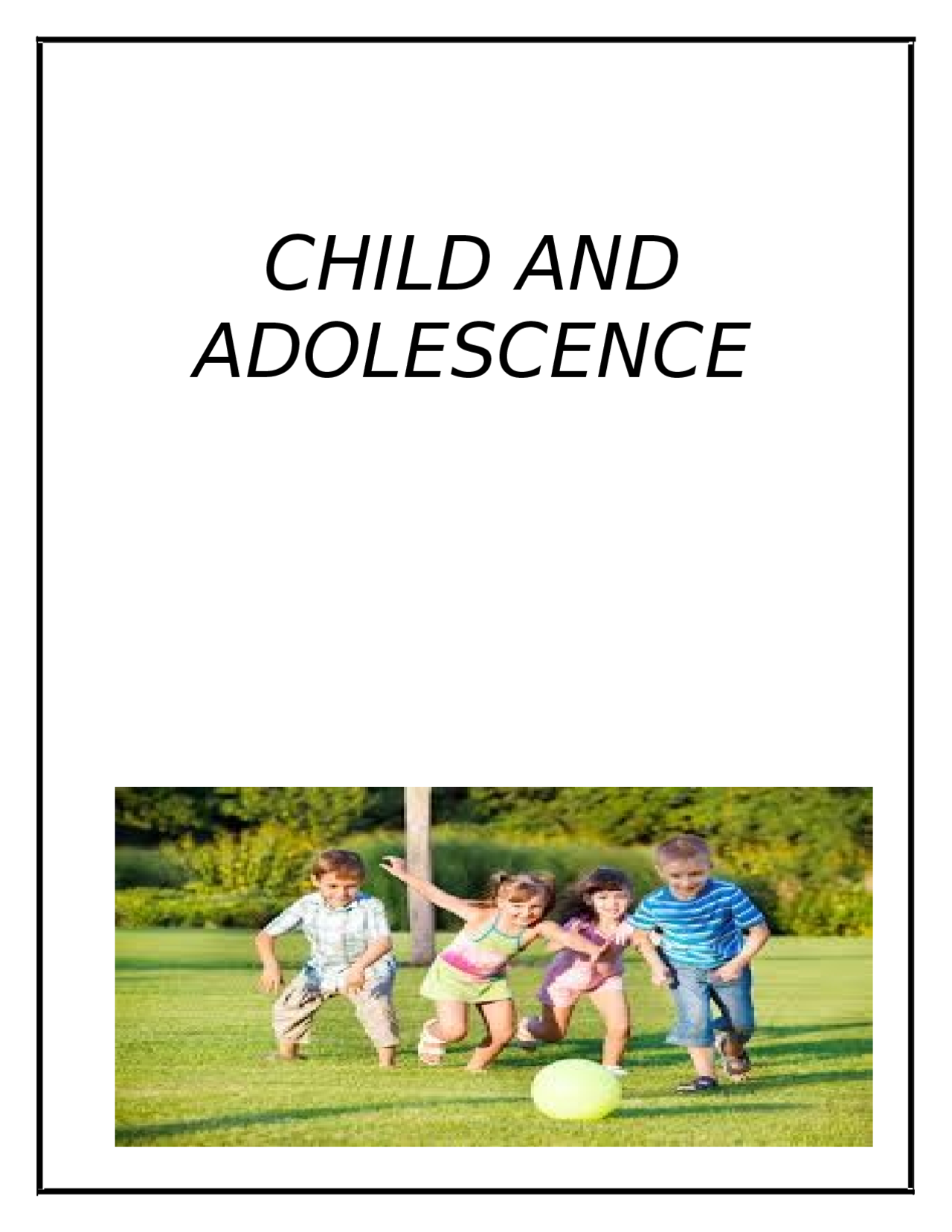 The child and adolescence stages - Docsity