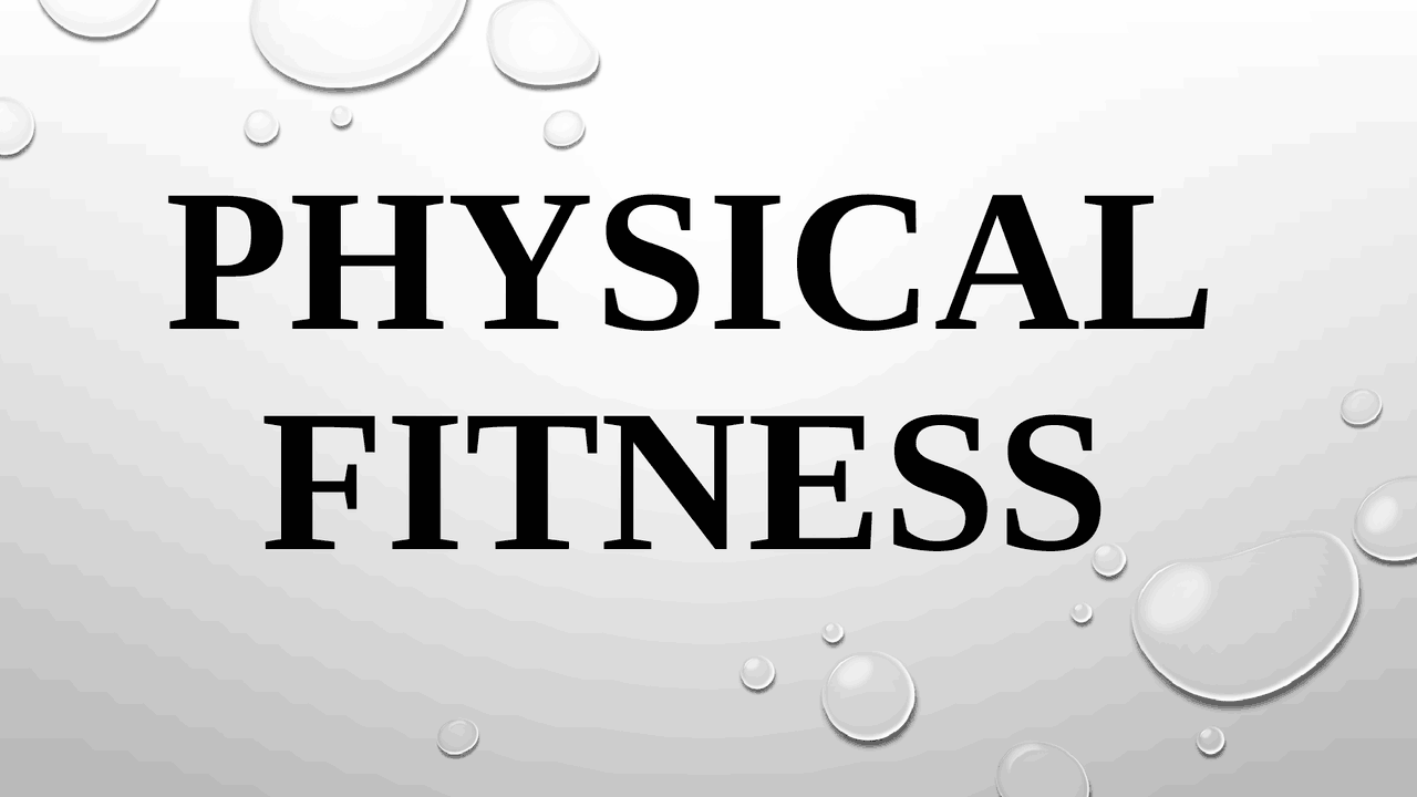 Physical Fitness Introduction Lecture Notes Physical Education Docsity