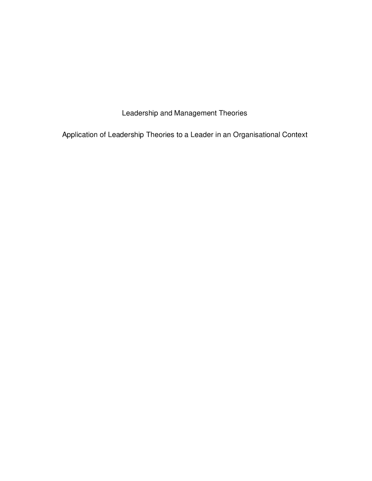 Application of Leadership Theories to a Leader in an Organisational ...