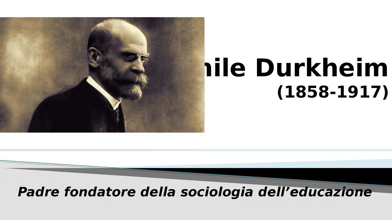 Emile Durkheim Slides Su Vita E Opere Autore Docsity