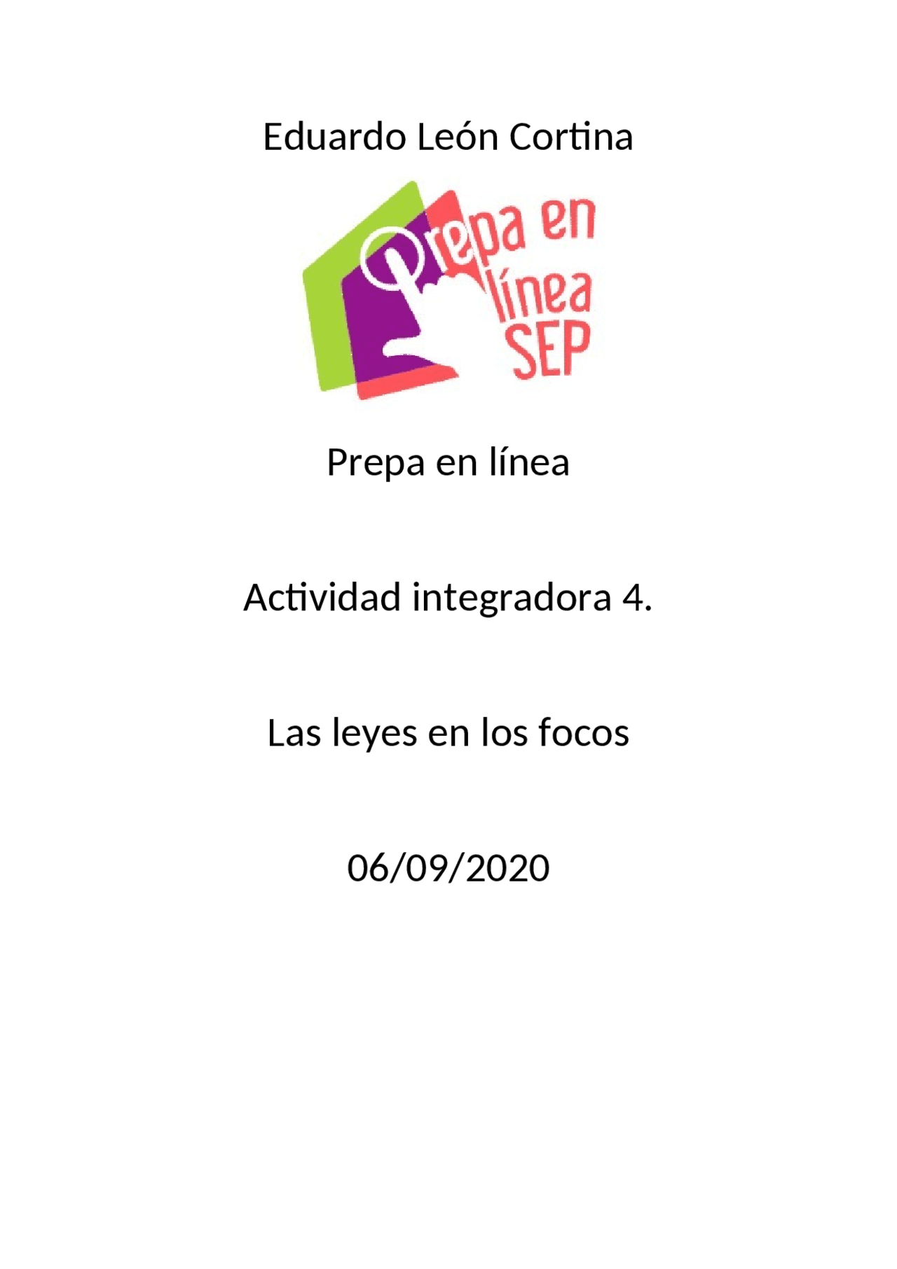 Actividad Integradora 4 Las Leyes En Los Focos Ejercicios De Física