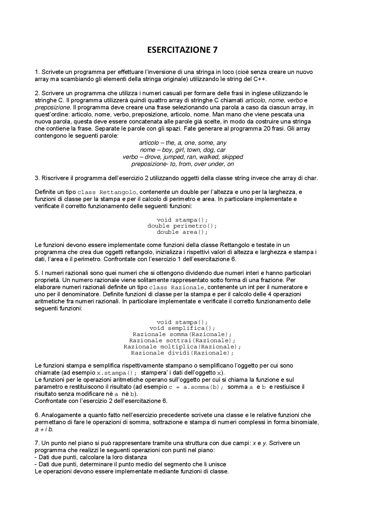 Esercitazione 7 di informatica C++ - Ingegneria Informatica - UNIPA ...