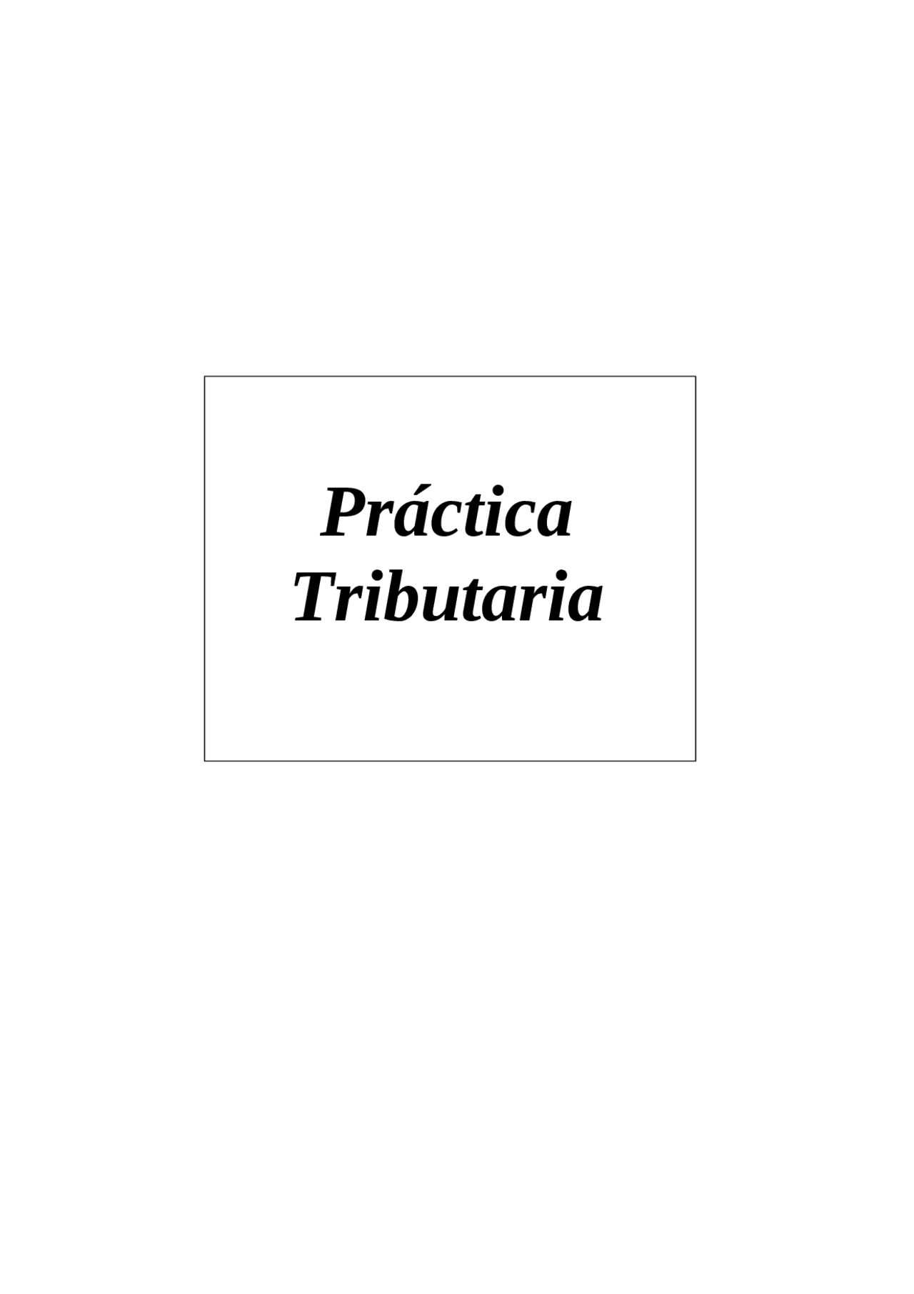 Apuntes Procedimientos Tributarios Práctica Tributaria Docsity