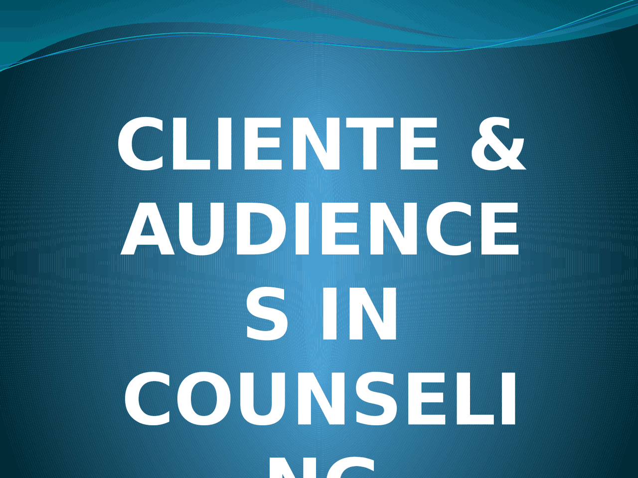 Clients And Audiences In Counseling Docsity
